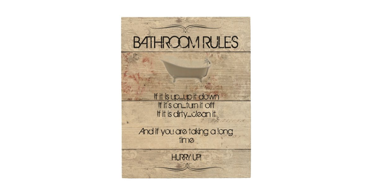 Wooden Bathrom Sign - Bathroom Rules! | Zazzle