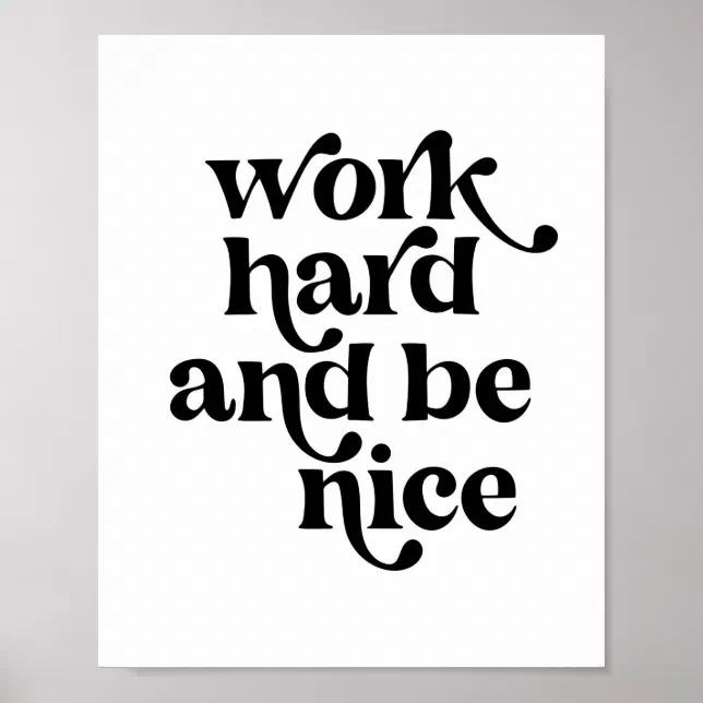 Work Hard and be Nice Vintage Retro Font Poster | Zazzle