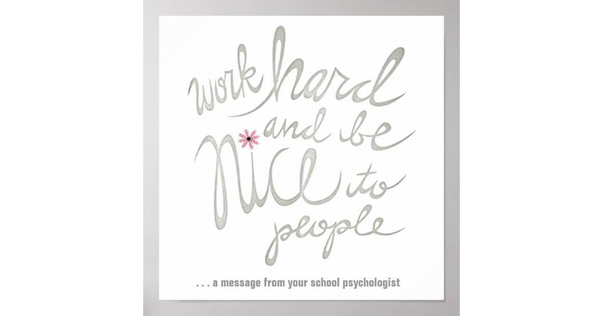 Work Hard & Be Nice Poster | Zazzle