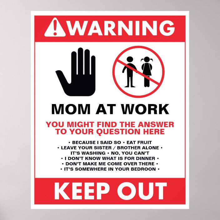 Working From Home Mom Keep Out Sign | Zazzle.co.uk