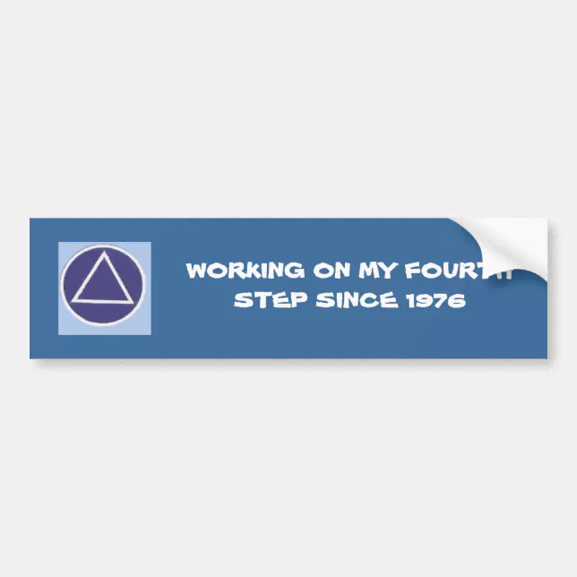 WORKING ON MY FOURTH STEP SINCE... BUMPER STICKER | Zazzle