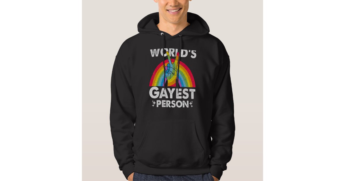 Worlds Gayest Person Proud Gay Pride Month Rainbow Hoodie | Zazzle