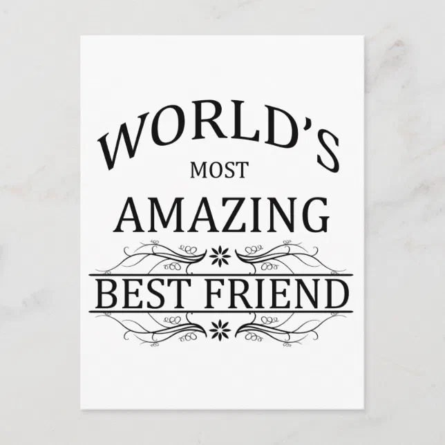 World's Most Amazing Best Friend Postcard | Zazzle