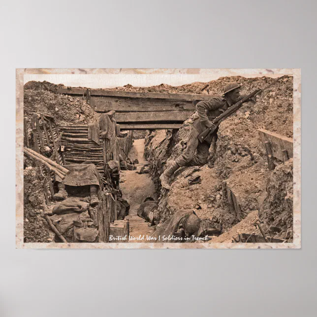 WWI World War I British Soldiers in Trench Poster | Zazzle