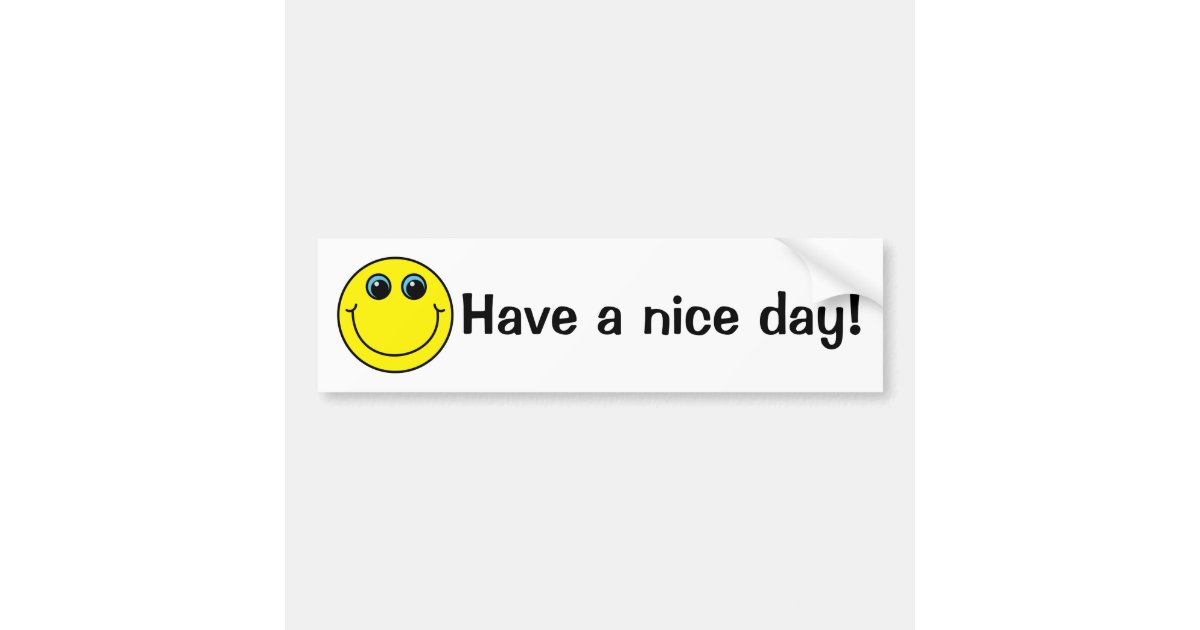 Yellow Emoji Face Have a nice day Bumper Sticker | Zazzle