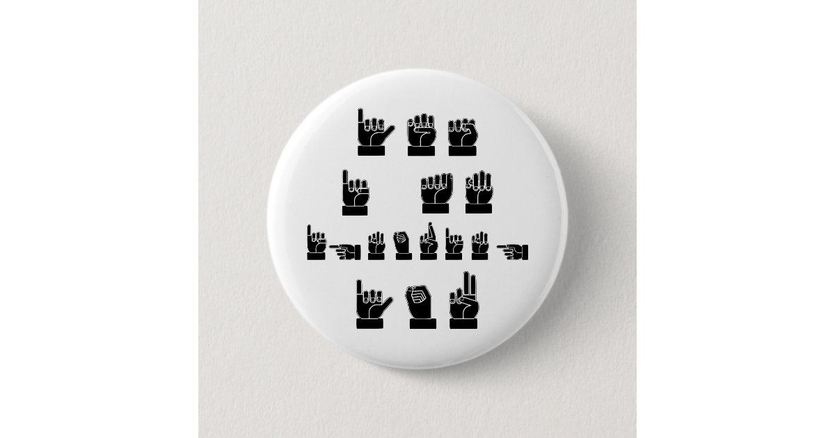 Yes I Am Ignoring You ASL #USAPatriotGraphics © 6 Cm Round Badge | Zazzle