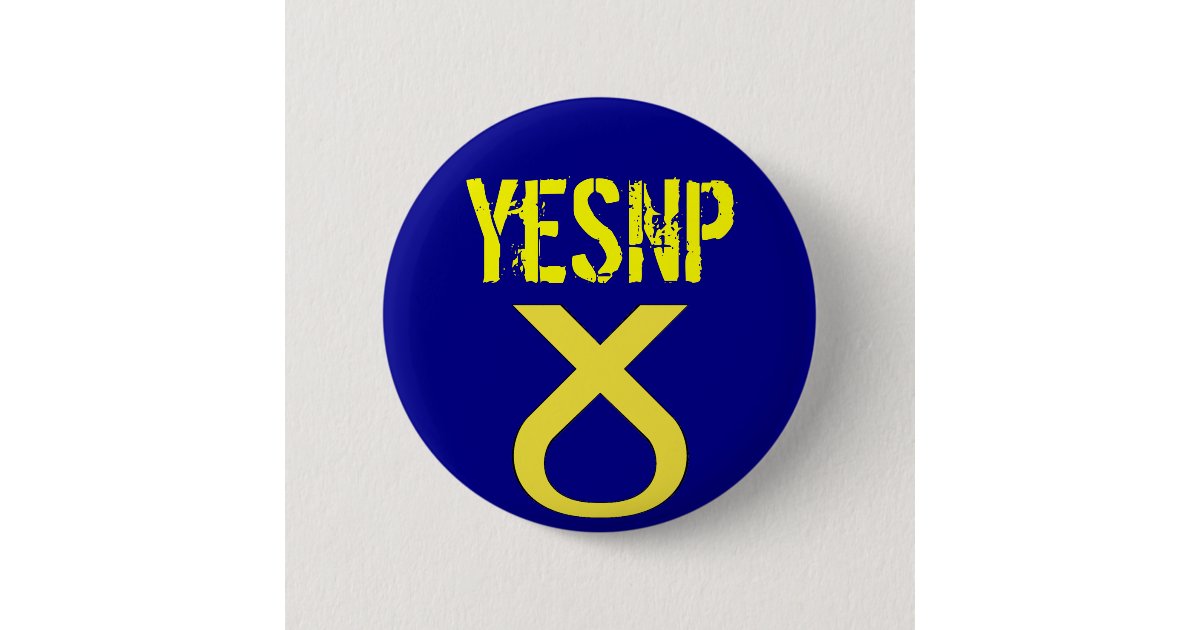 Yes Scotland Vote SNP Badge | Zazzle