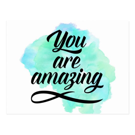 You Are Amazing Postcard | Zazzle.co.uk