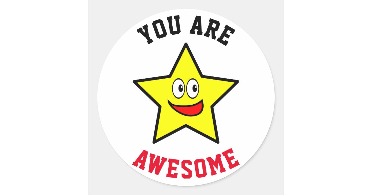 You Are Awesome Gold Star Classic Round Sticker | Zazzle