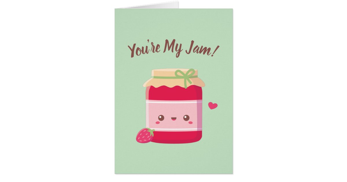 You Are My Jam, Strawberry Jam Valentines Day Pun | Zazzle