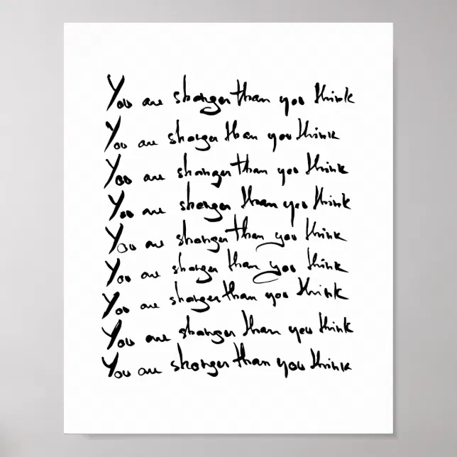 You are STRONGER than you think! quote Poster | Zazzle