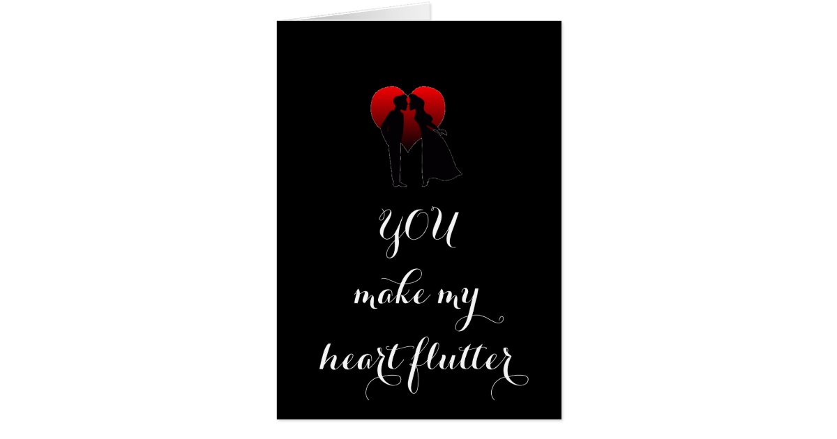 "YOU MAKE MY HEART FLUTTER" | Zazzle