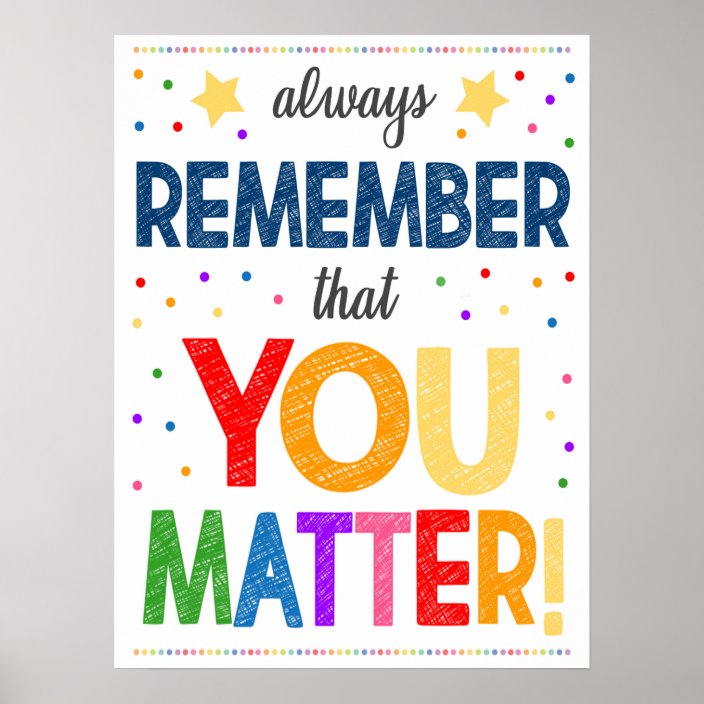 You Matter Rainbow Classroom Poster | Zazzle.co.uk