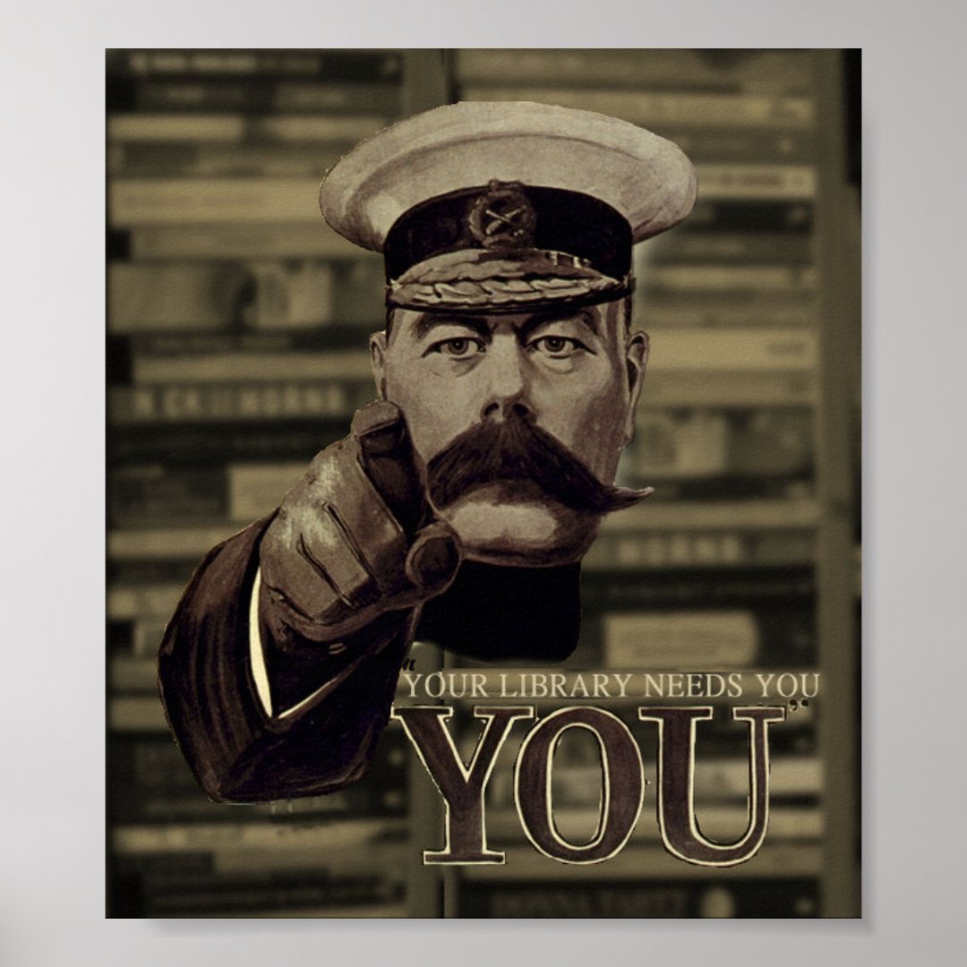 Your library needs you poster | Zazzle