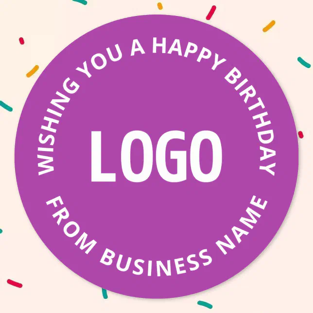 Your Logo & Custom Text | Happy Birthday From… Classic Round Sticker ...