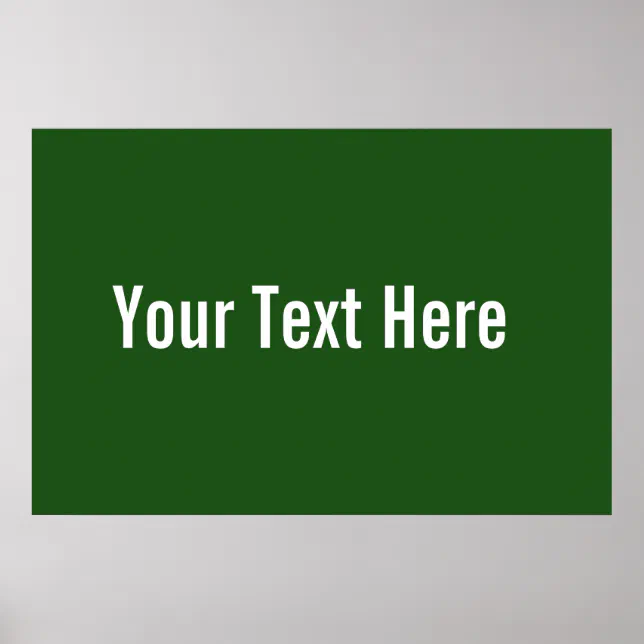 Your Text Here Custom Green Horizontal Poster | Zazzle