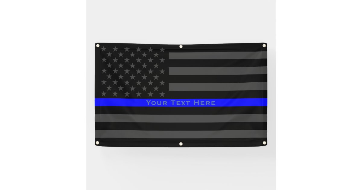 Your Text on Thin Blue Line US Flag Decor Display Banner | Zazzle