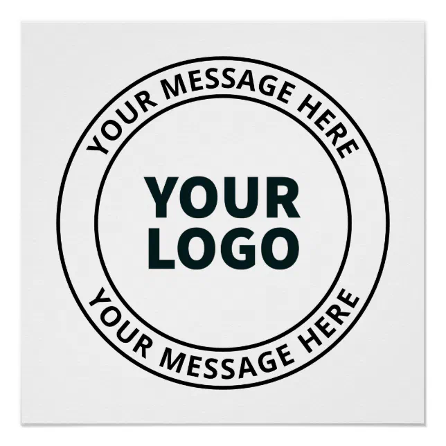 Your Uploaded Logo + Editable Circular Text Poster | Zazzle