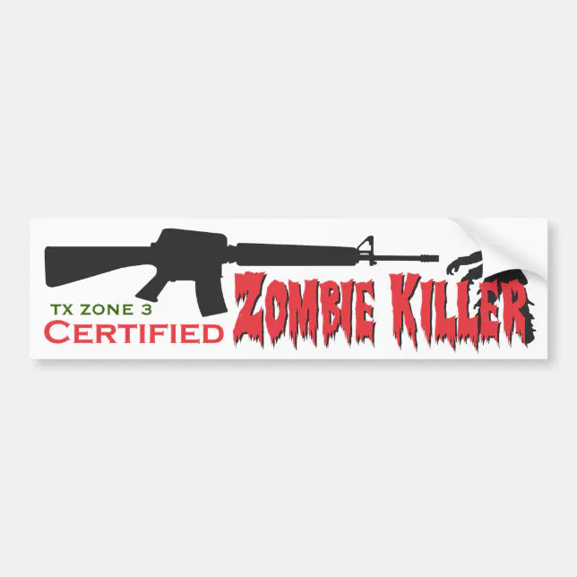 Zombie Killer- Certified Bumper Sticker | Zazzle